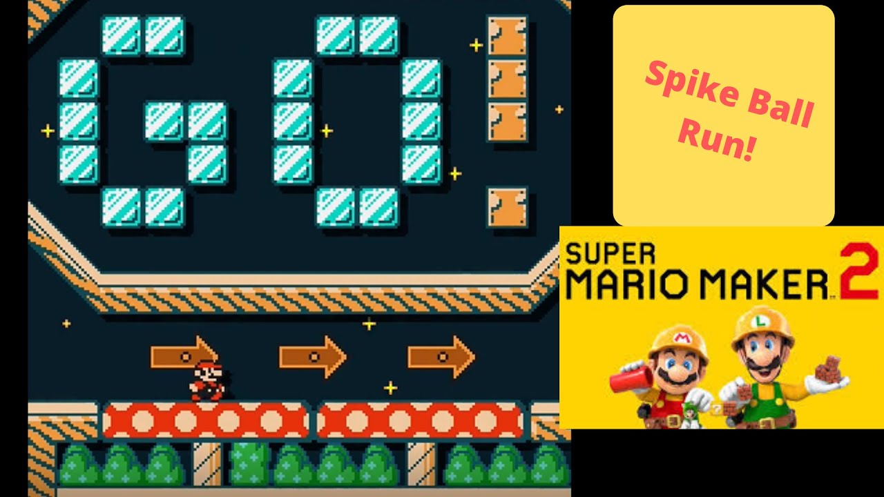 Super Mario Maker 2, Spike Ball Speedrun - YouTube