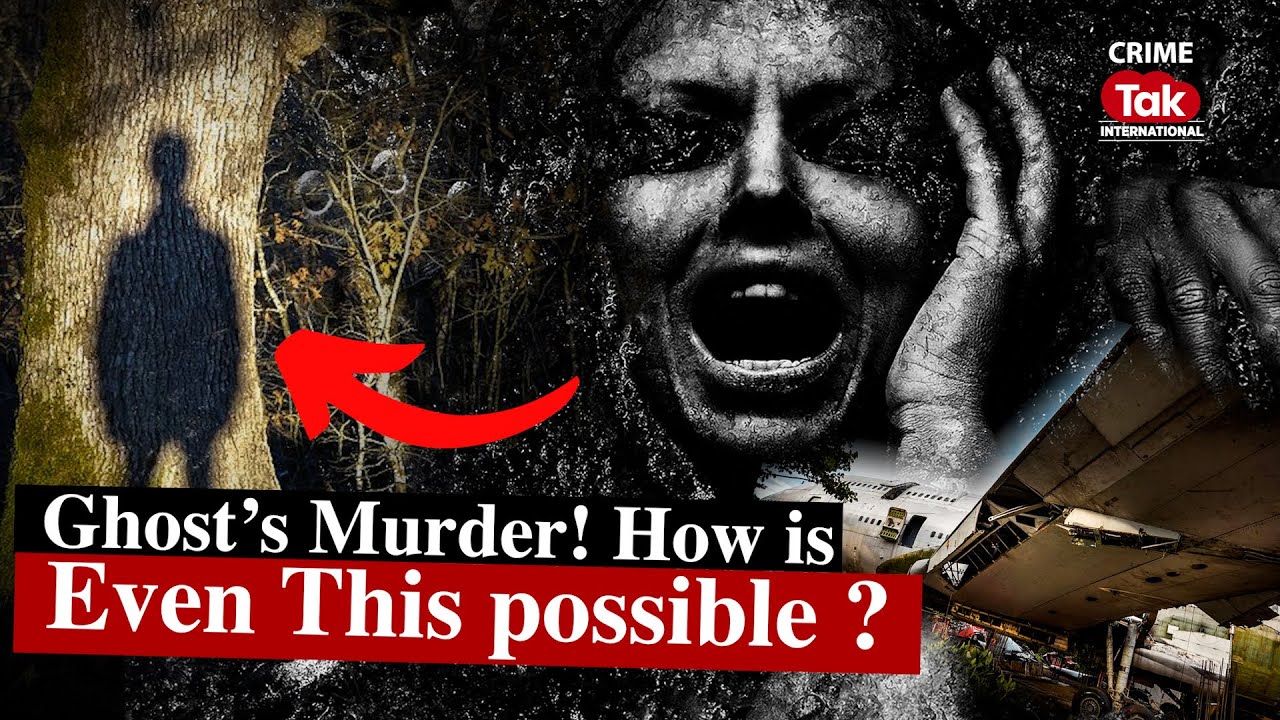 'MURDER OF A GHOST IN INDIA'| Crime Tak International| - YouTube