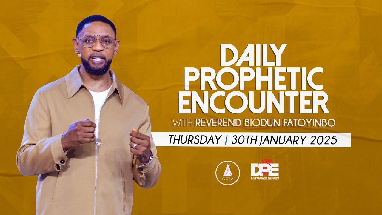 Daily Prophetic Encounter With Rev Biodun Fatoyinbo | Thursday 30th ...