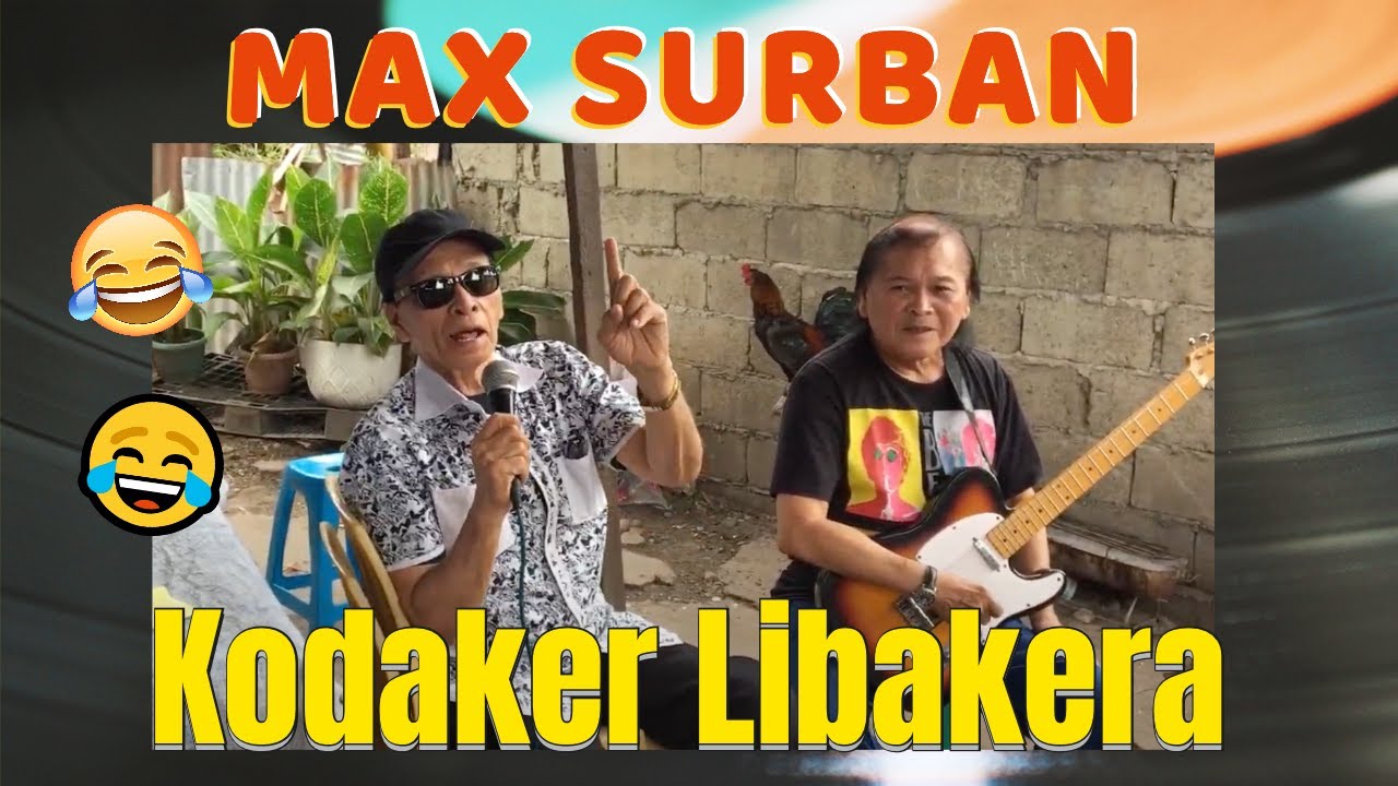 Kodaker Maniniyot | Libakera| Max Surban with Guilley | Bisaya - YouTube