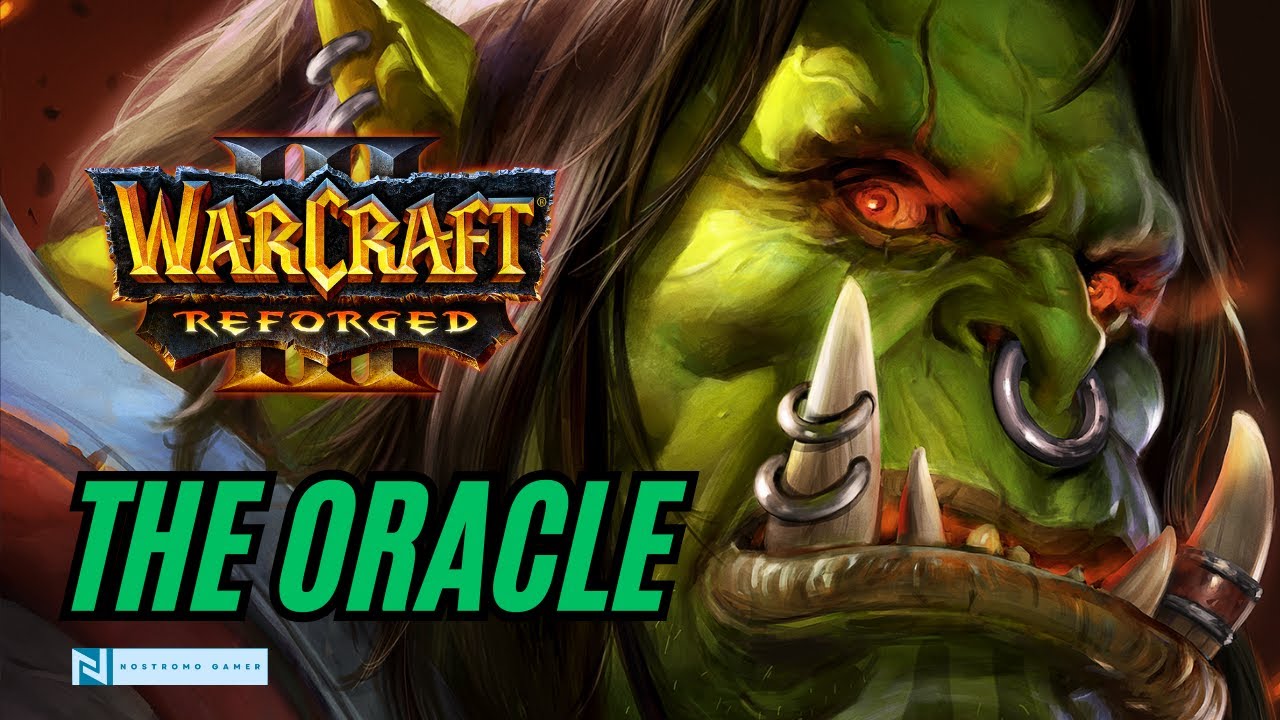 Warcraft III Reforged: The Oracle - Hard | Chapter Seven | The Invasion ...