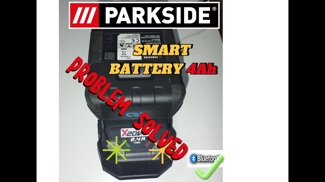 Parkside Performance Smart Battery 4Ah problem PAPS204 A1 - YouTube