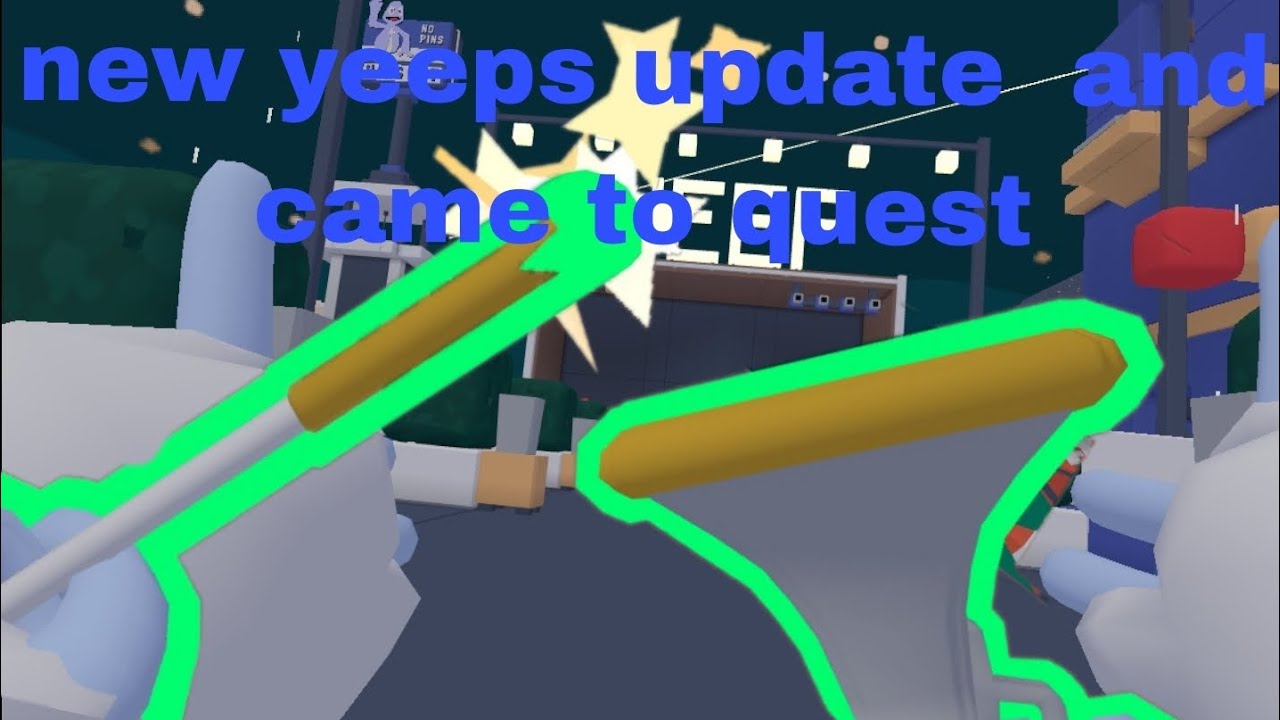 new yeeps update and came to quest and the best update - YouTube