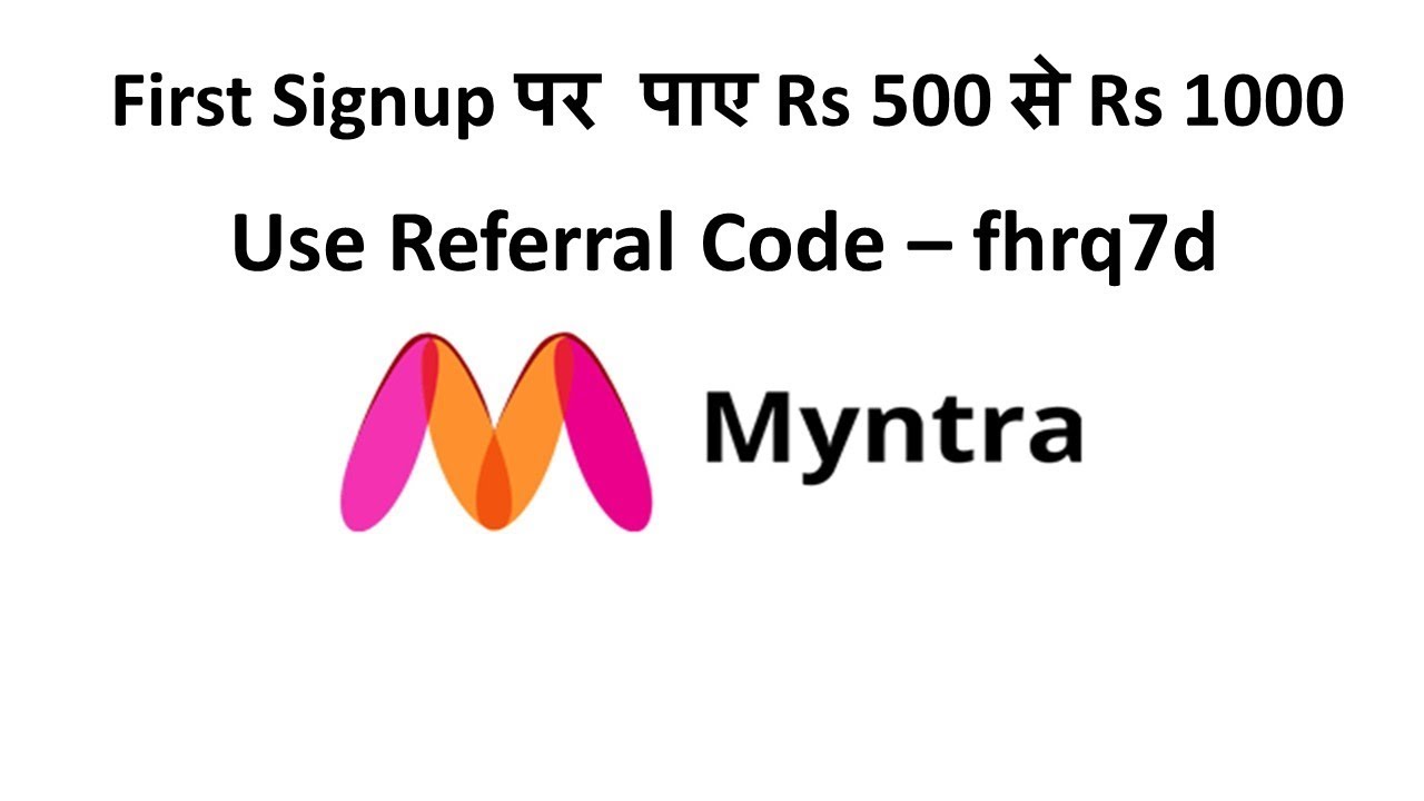 Myntra first signUp referral code - YouTube