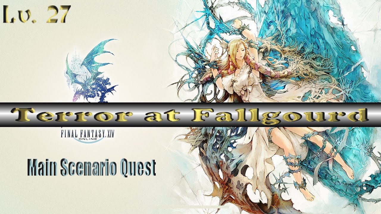FInal Fantasy XIV - Terror at Fallgourd - Lv. 27 Main Scenario Quest ...