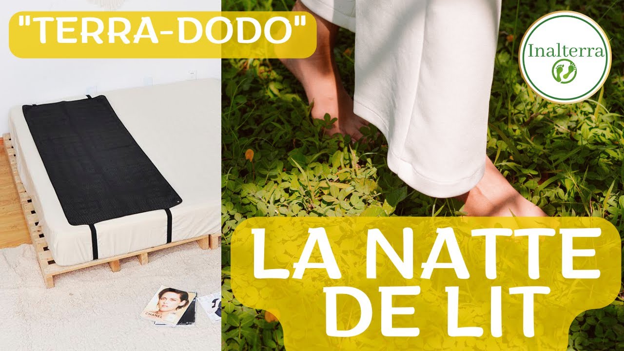 Qu'est ce que la natte de lit "Terra-Dodo "? La mise à la terre ...