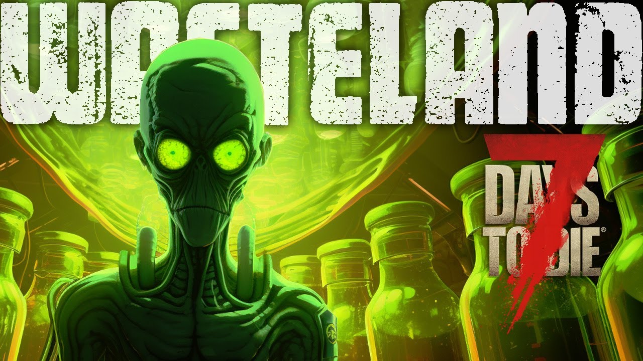 7 Days to Die: Wasteland | RADIOACTIVE ALIEN INVASION (10) - YouTube