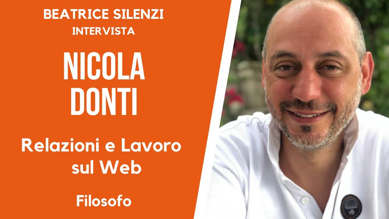 Relazioni e Lavoro sul Web - NICOLA DONTI - Filosofo e Docente - YouTube