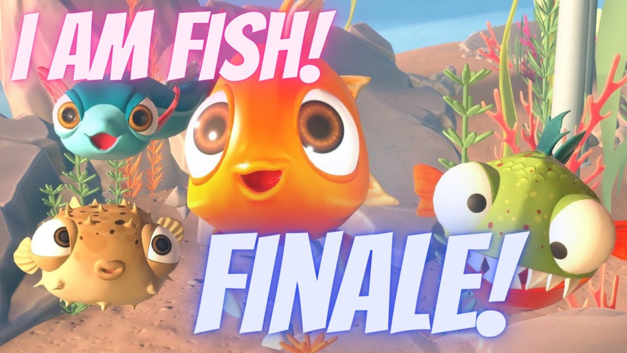 I Am Fish The Finale!!!! - YouTube