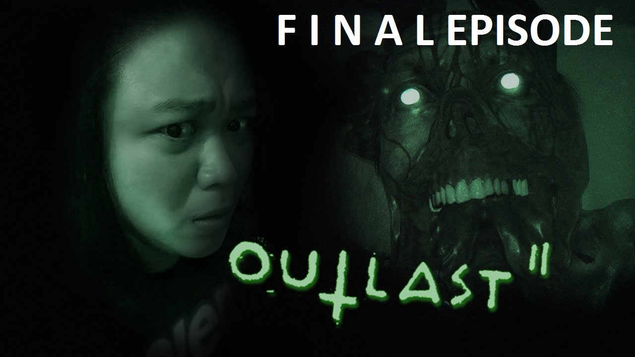Outlast 2 FINAL EPISODE! - YouTube
