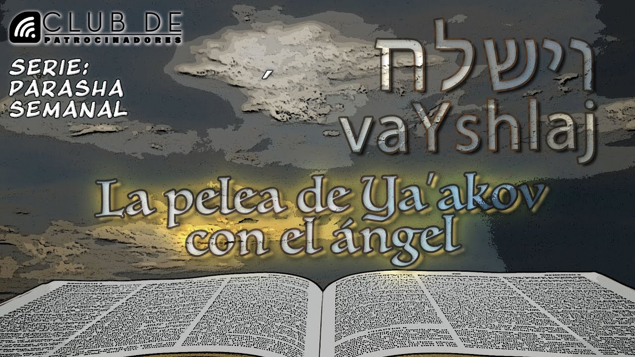 Parashá 8 - Vayshlaj | Serie Parashá semanal - YouTube