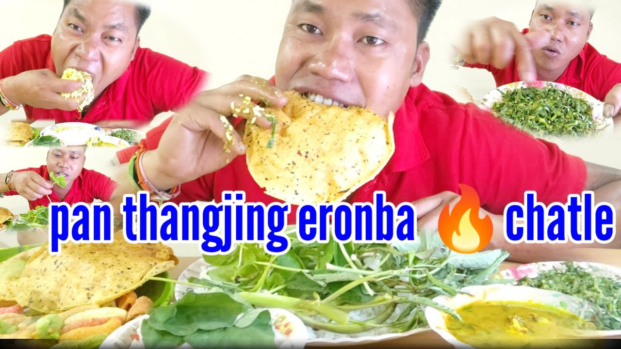 eating show|pan thangzing eronba,ng makok thongba,sinju, ekaithabi ...