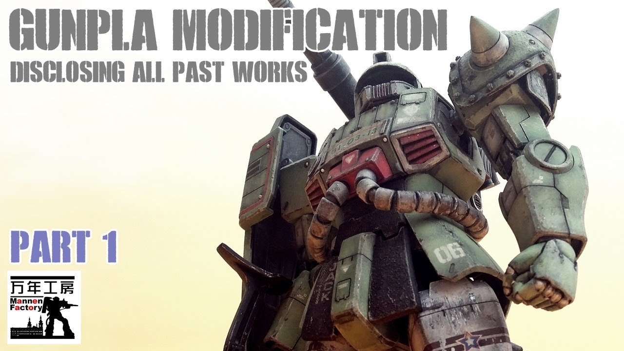 Gunpla Modification Disclosing All Past Works Part 1! Mannen Factory ...