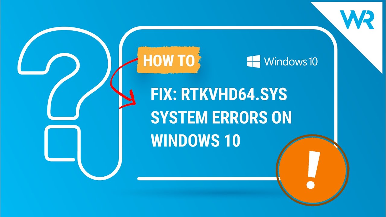 How to fix RTKVHD64.sys system errors on Windows 10 - YouTube