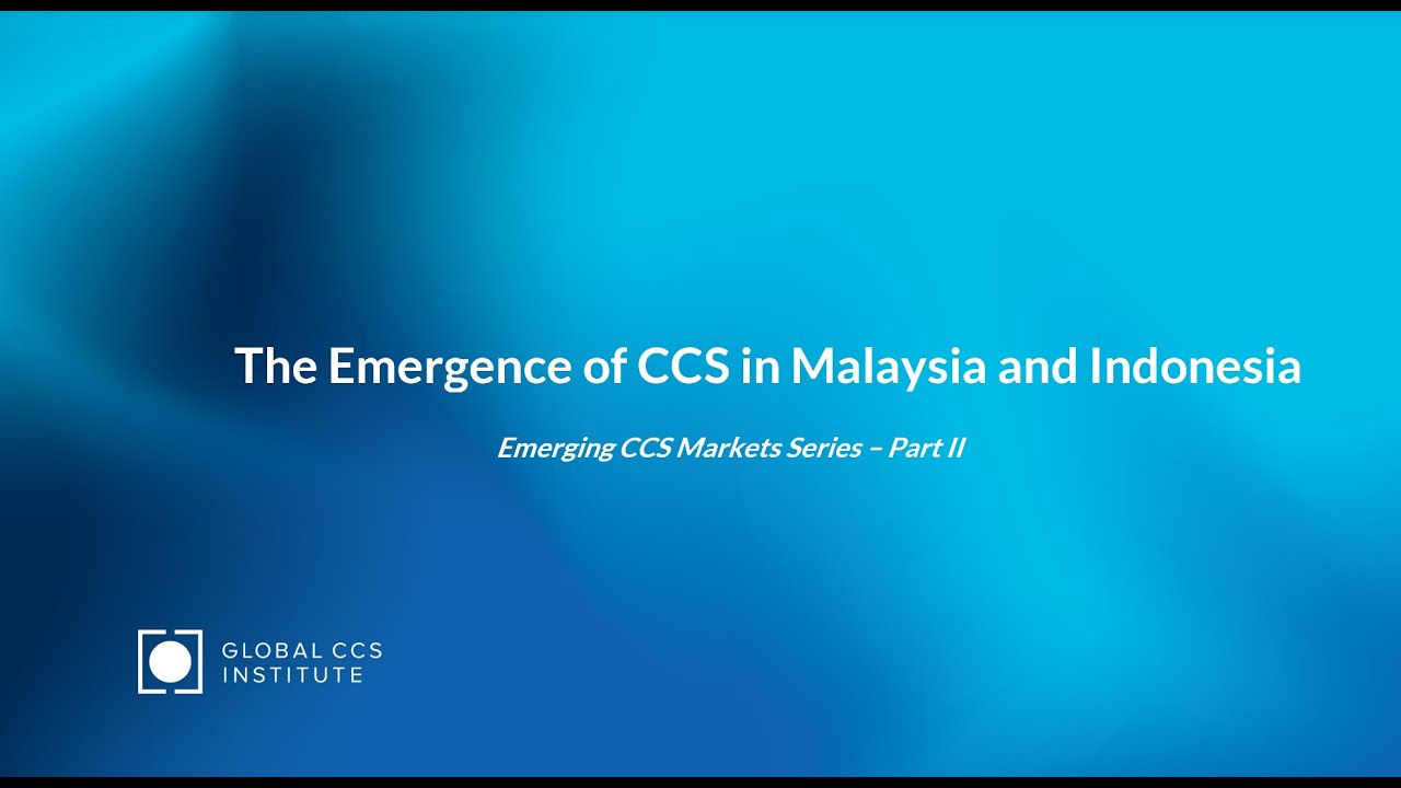 The Emergence of CCS in Malaysia and Indonesia - YouTube
