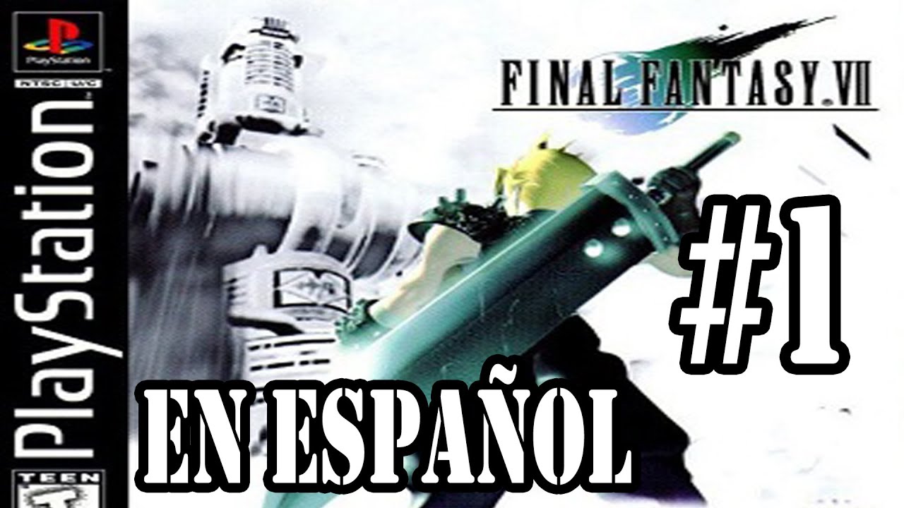 FINAL FANTASY VII /PS1/PSX/ GAMEPLAY EN ESPAÑOL PARTE 1 - YouTube