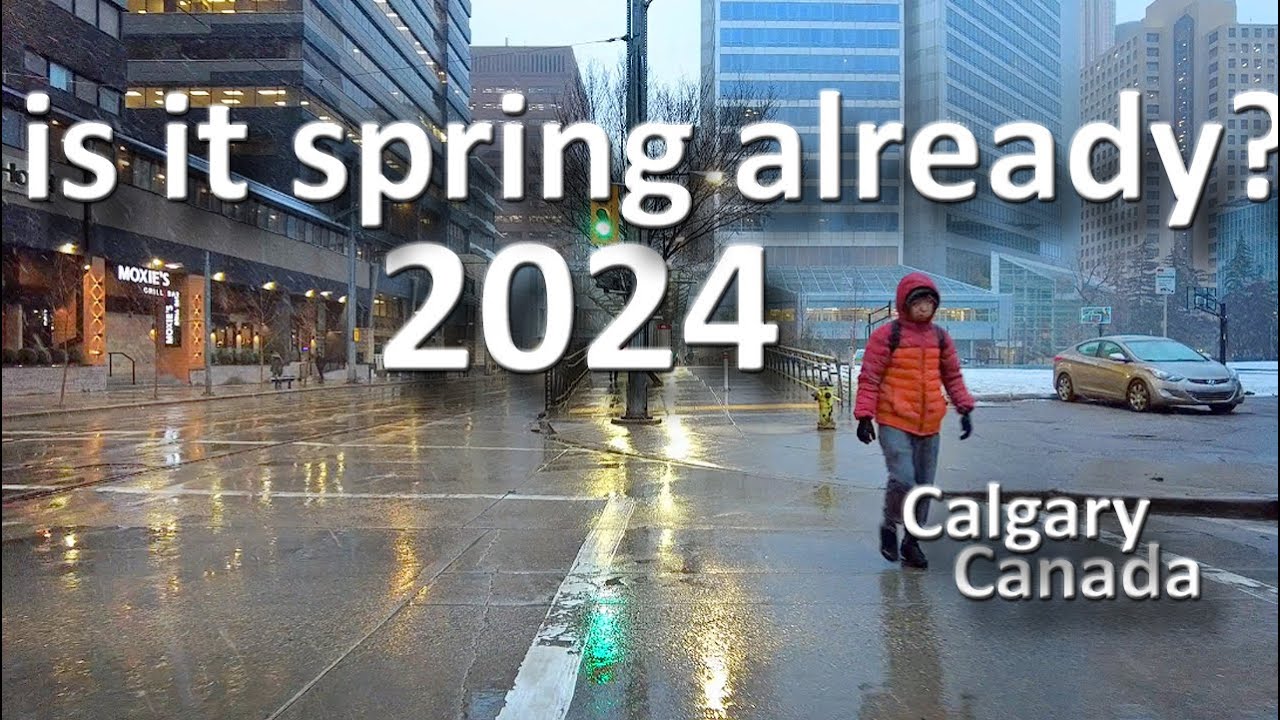 2024 April is it spring already? Virtual Walkaround at Calgary, Alberta ...