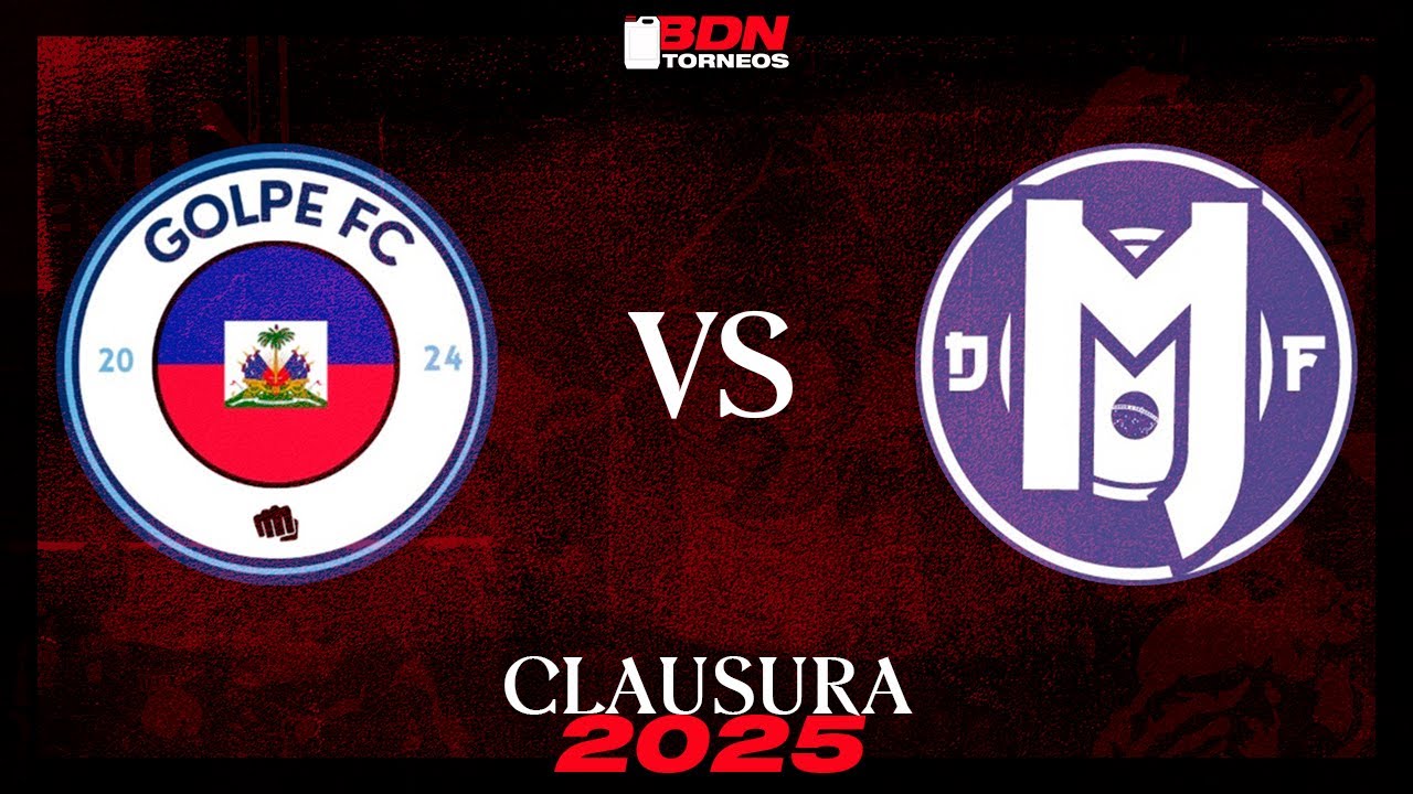 [CLAUSURA 2025] GOLPE FC VS DMF - YouTube