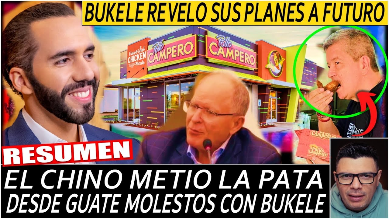 NO Mas Pollo Campero | Bukele RESPONDE a Politicos de Guatemala ...