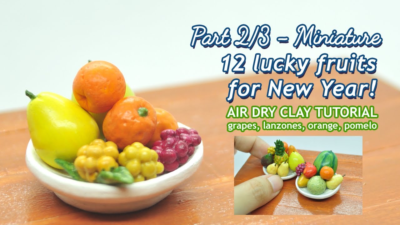 Miniature 12 fruits for New Year! PT 2(Grapes, Lanzones, Orange, Pomelo ...