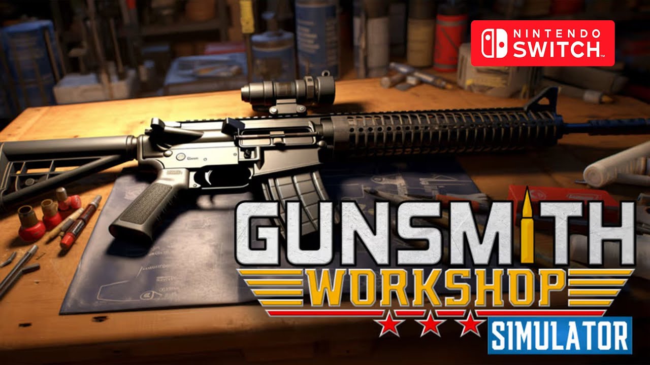 Gunsmith Workshop Simulator Gameplay Nintendo Switch - YouTube