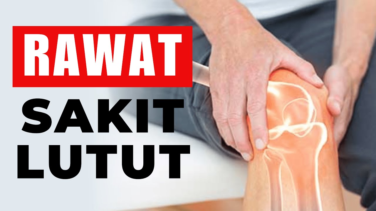 5 Rawatan Sakit Lutut Yang Semulajadi. Banyak Testimoni Berjaya! - YouTube