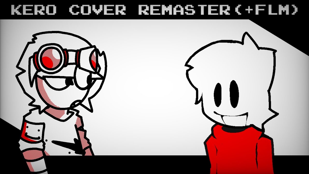 FNF Cover Remaster || Kero [+FLM] - YouTube