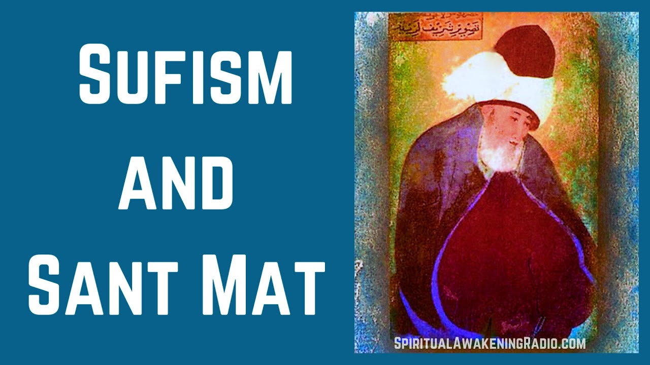 Sufism, Sant Mat and the Sound Current - Spiritual Awakening Radio ...