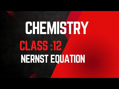 Electro Chemistry || Class 12 || Nernst Equation || #chemisty #class12 ...