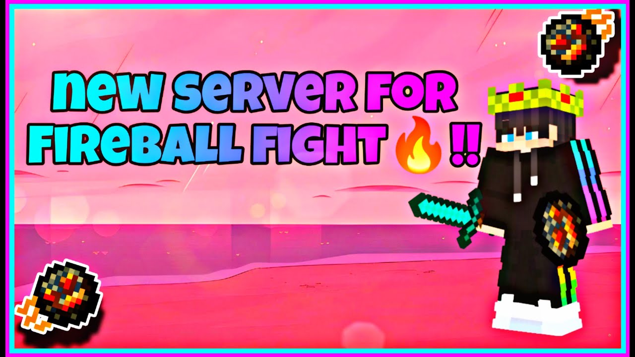 New Server For Fireball Fight 🔥#minecraft #gaming #fireballfight - YouTube