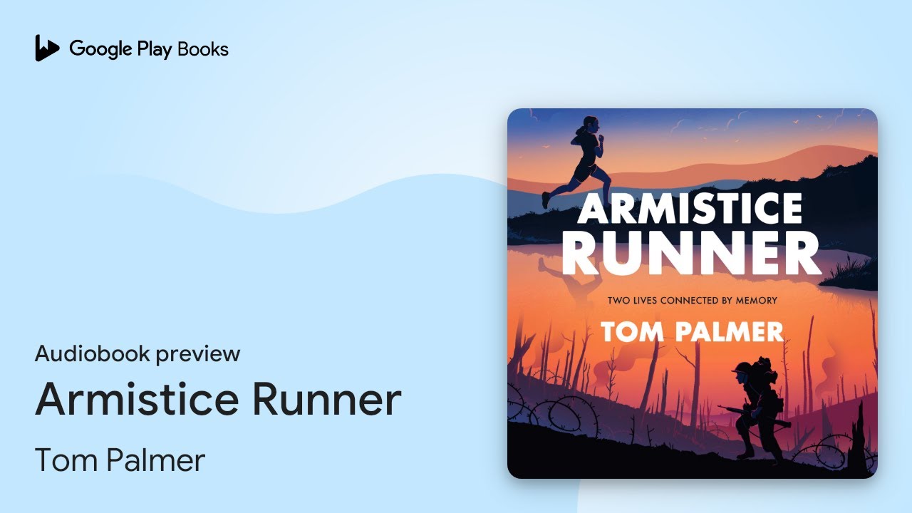 Armistice Runner by Tom Palmer · Audiobook preview - YouTube