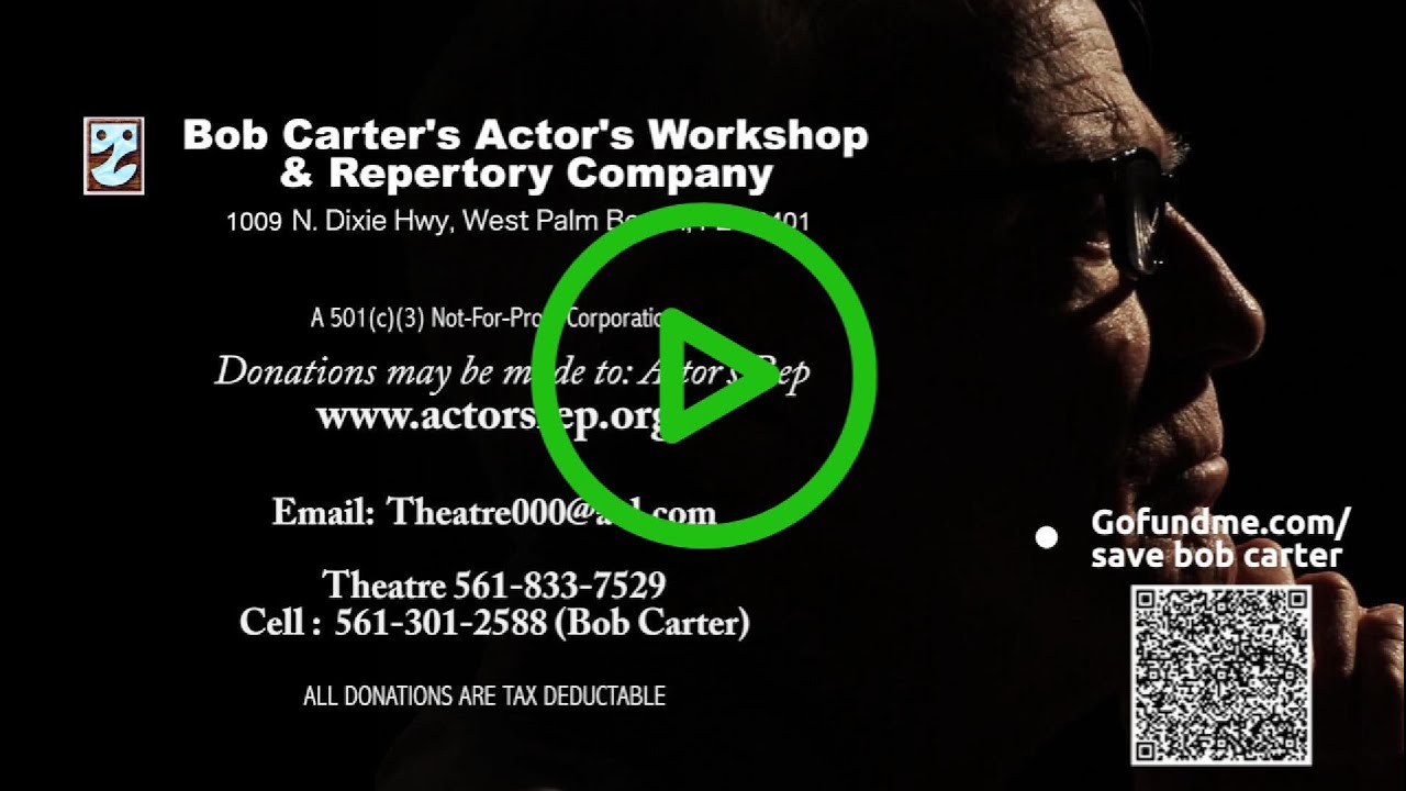 URGENT: Help Save Bob Carter’s Actor’s Rep Theater in West Palm Beach ...