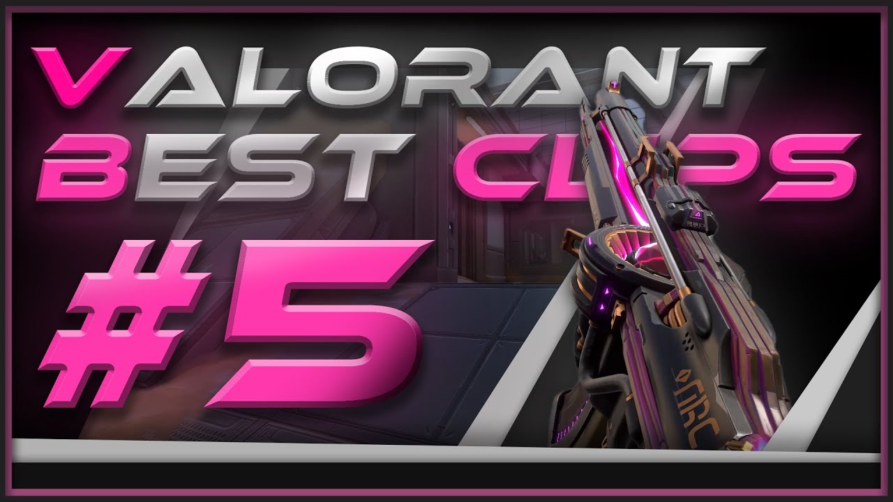 VALORANT BEST CLIPS #5 - YouTube