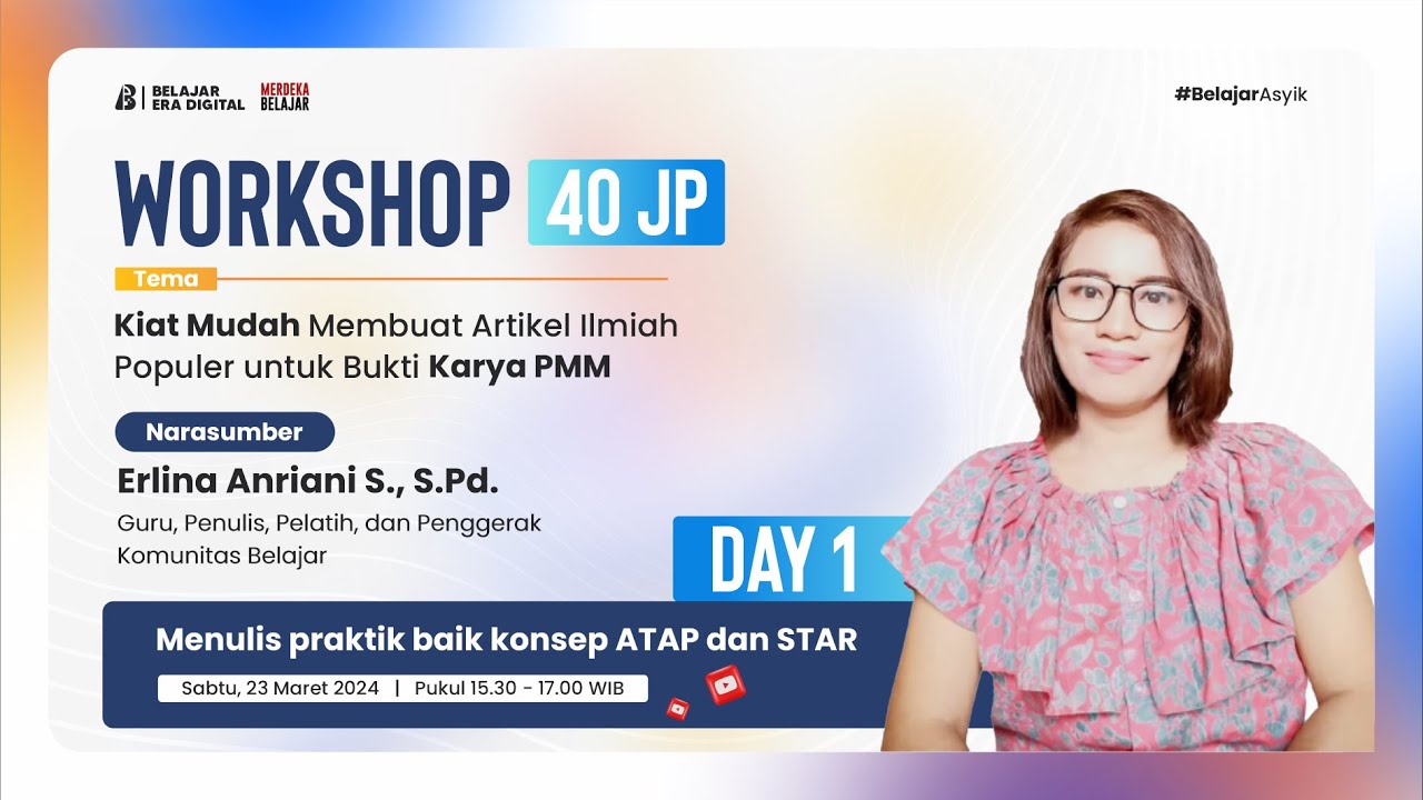Workshop ! Menulis Praktik Baik Konsep ATAP dan STAR - YouTube