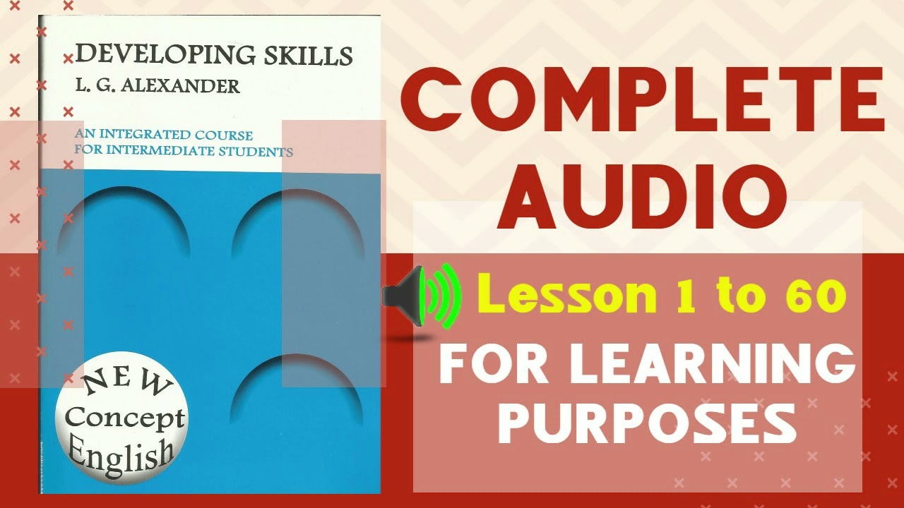 NEW CONCEPT ENGLISH 3 - DEVELOPING SKILLS - COMPLETE AUDIOS - YouTube