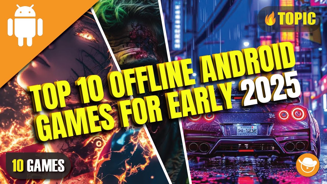 Top 10 Offline Android Games for Early 2025 - YouTube