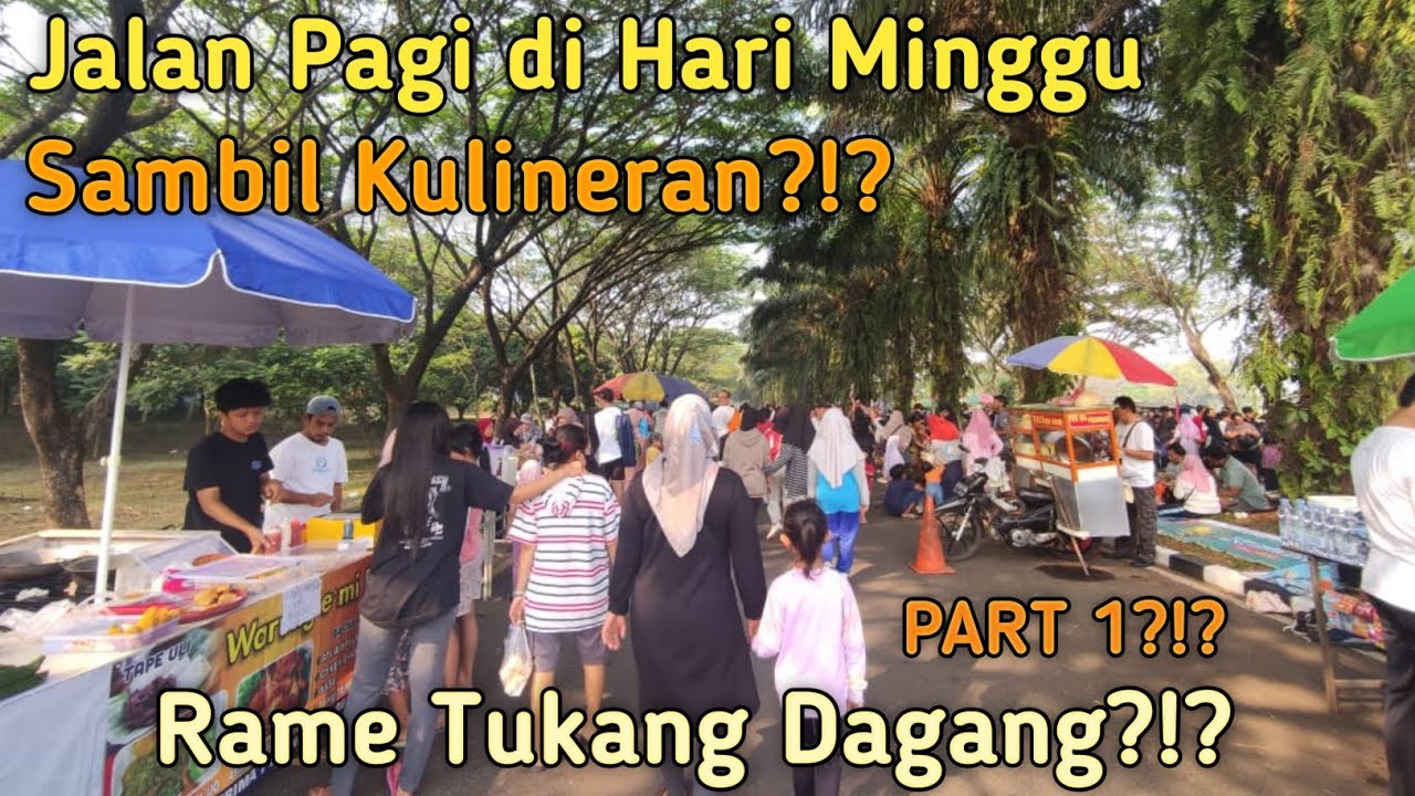 Jalan Pagi Sambil Kulineran?!? Pos 2 PLP Curug?!? Banyak Tukang Dagang ...