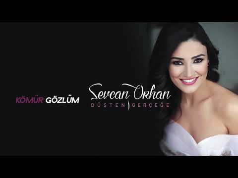 Sevcan Orhan - Kömür Gözlüm