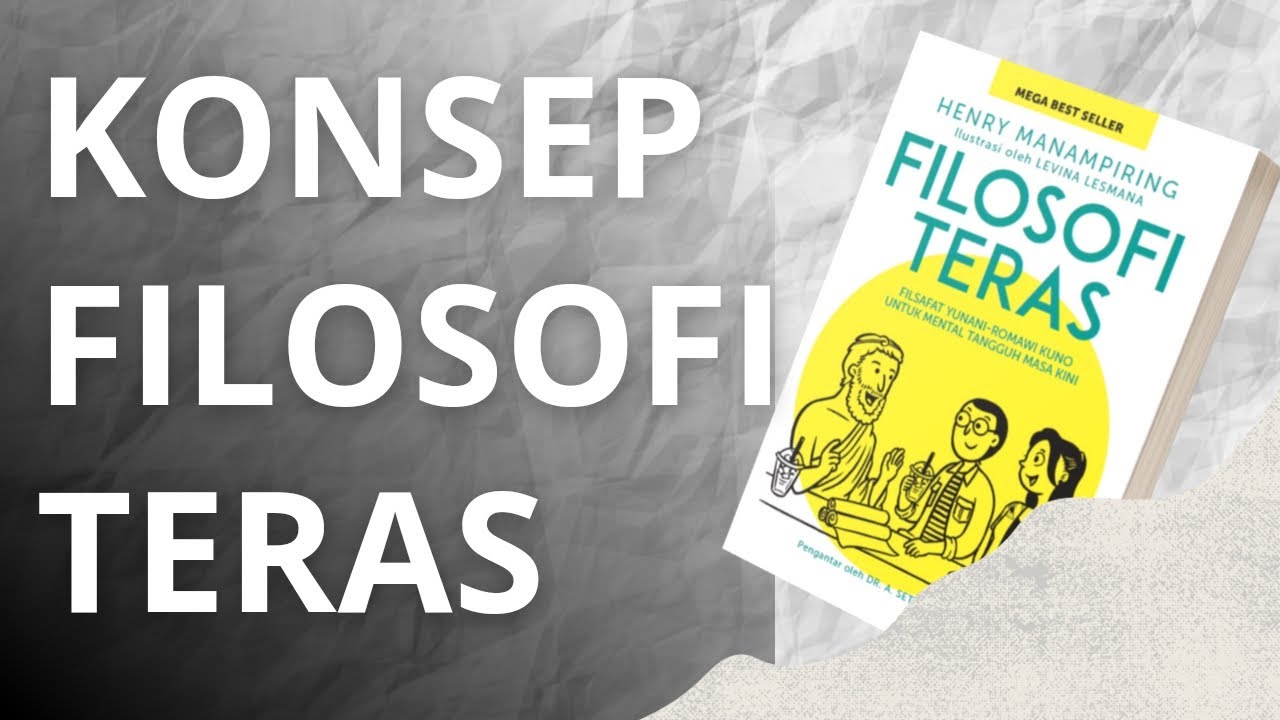 Memahami Konsep Filosofi Teras - YouTube