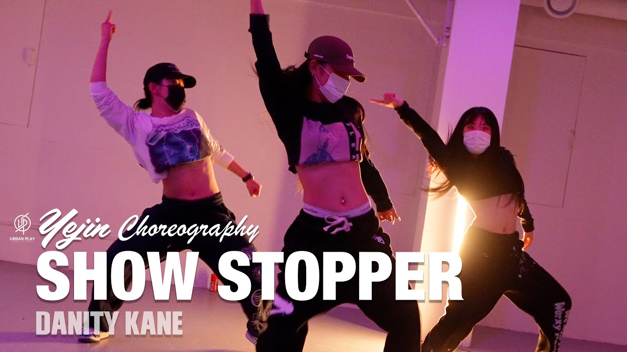 SHOW STOPPER - DANITY KANE / YEJIN Choreography / Urban Play Dance ...