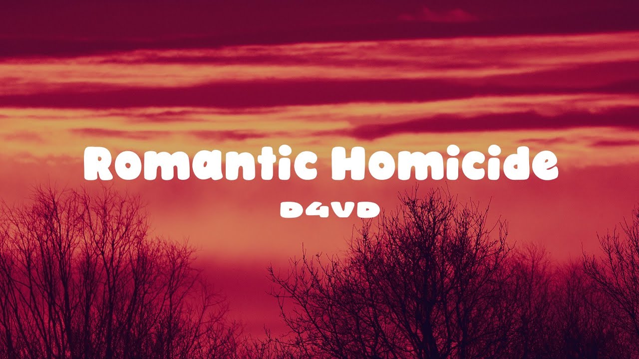 d4vd - Romantic Homicide (Lyrics) - YouTube