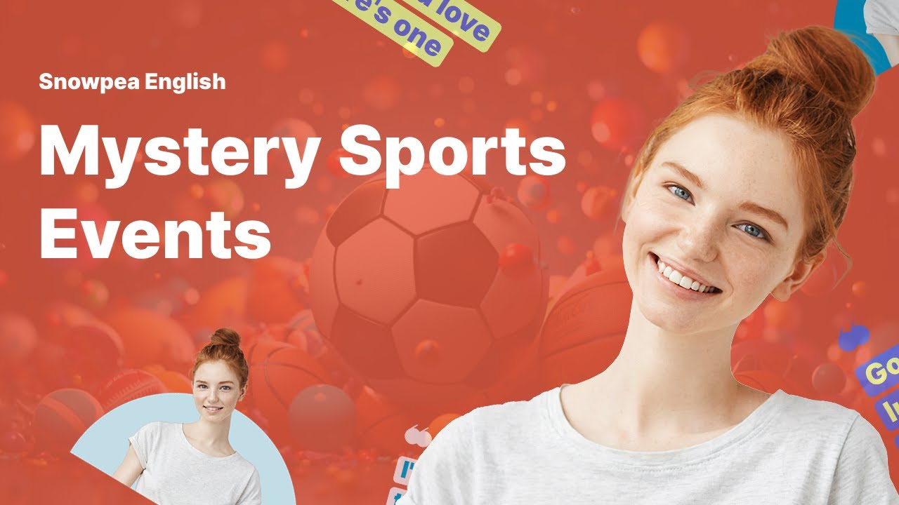Learn English | Mystery | Mystery Sports Events - Snowpea English - YouTube