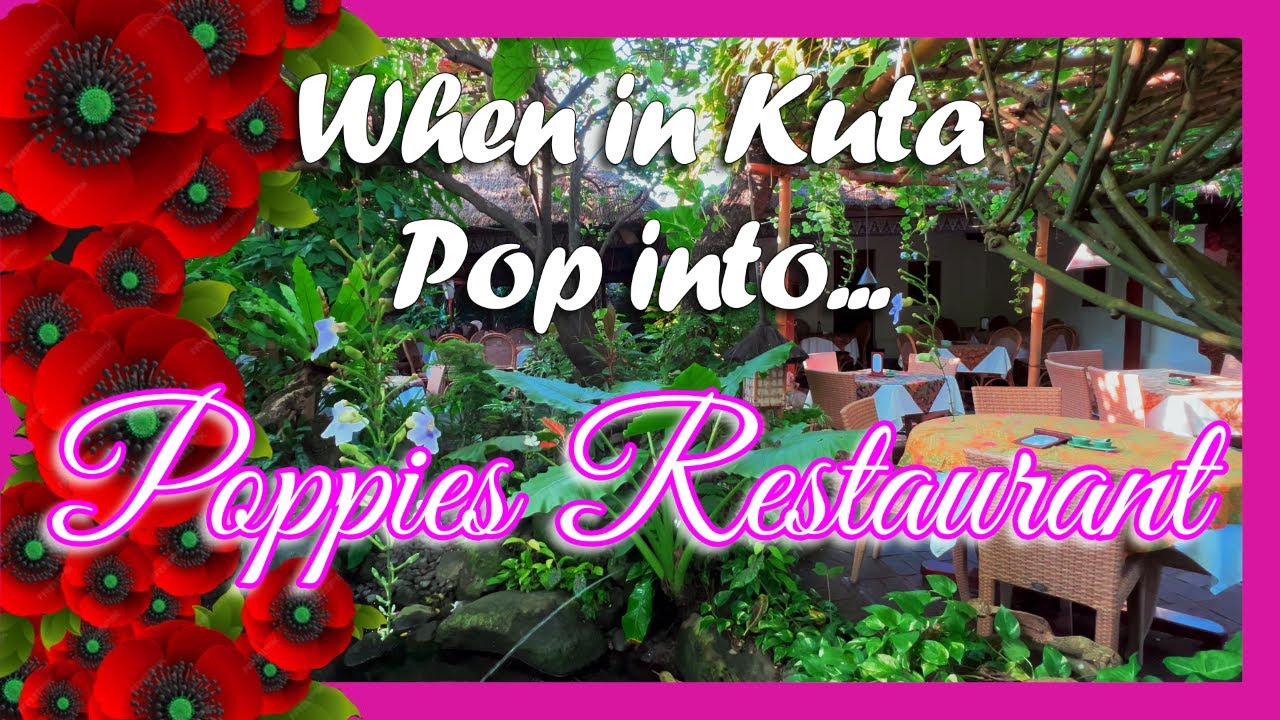 Poppies Restaurant KUTA NOT JUST MARKETS in Poppies Lane - - YouTube