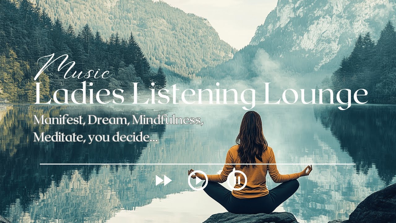 Manifesting your Dreams & Mindfulness Music – Find Inner Peace ...