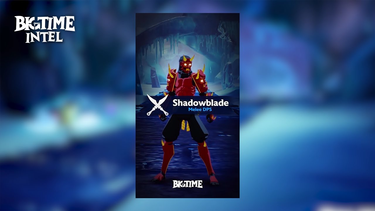 Big Time - Meet the Shadowblade Character - YouTube