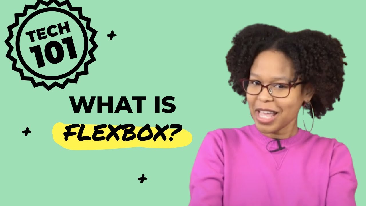 Tech 101: What is Flexbox? - YouTube