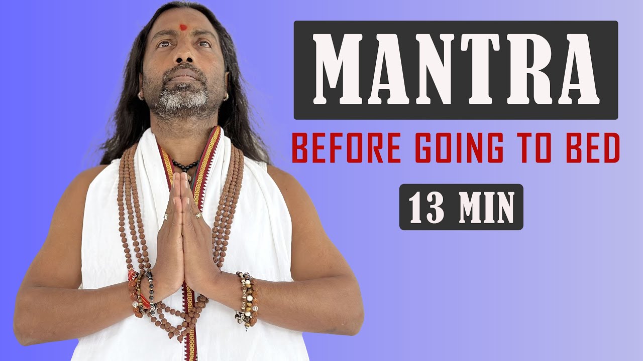 Which mantra should be chanted before going to bed at night to prevent ...