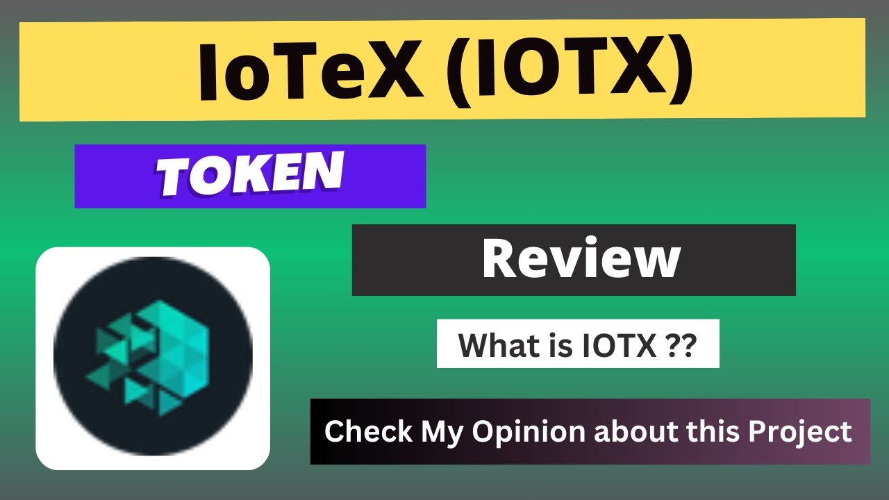 What is IoTeX (IOTX) Coin | Review About IOTX Token - YouTube