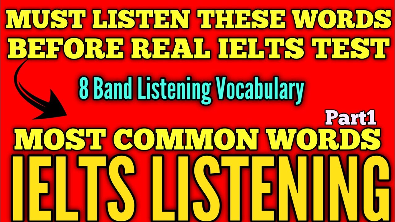 Must Listen These Words Before IELTS Listening Test Common Words must-listen-these-words-before-ielts-listening-test-common-words