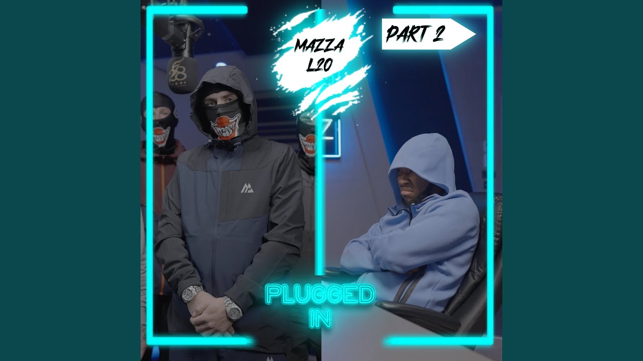 Mazza L20 x Fumez The Engineer - Plugged In (Part 2) - YouTube Music